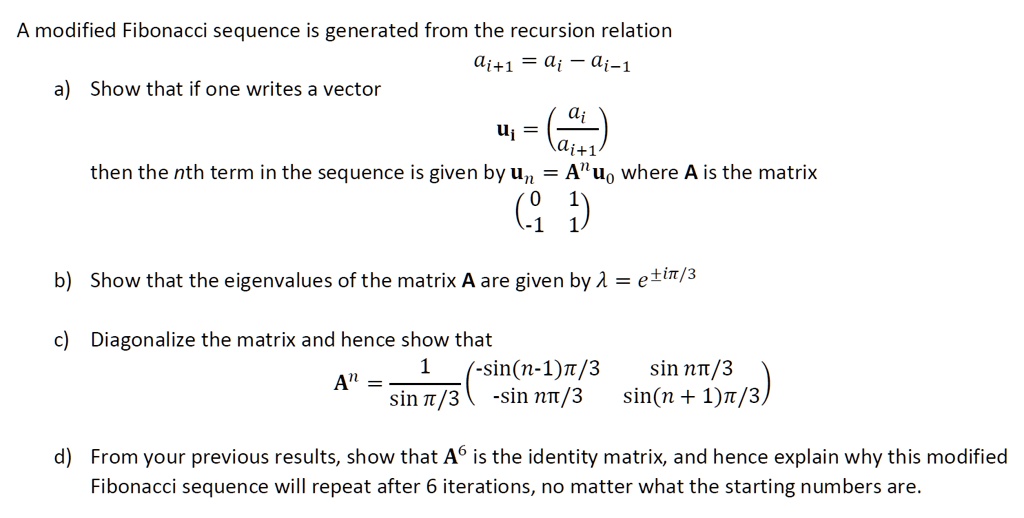 a modified fibonacci sequence is generated from the recursion relation ...