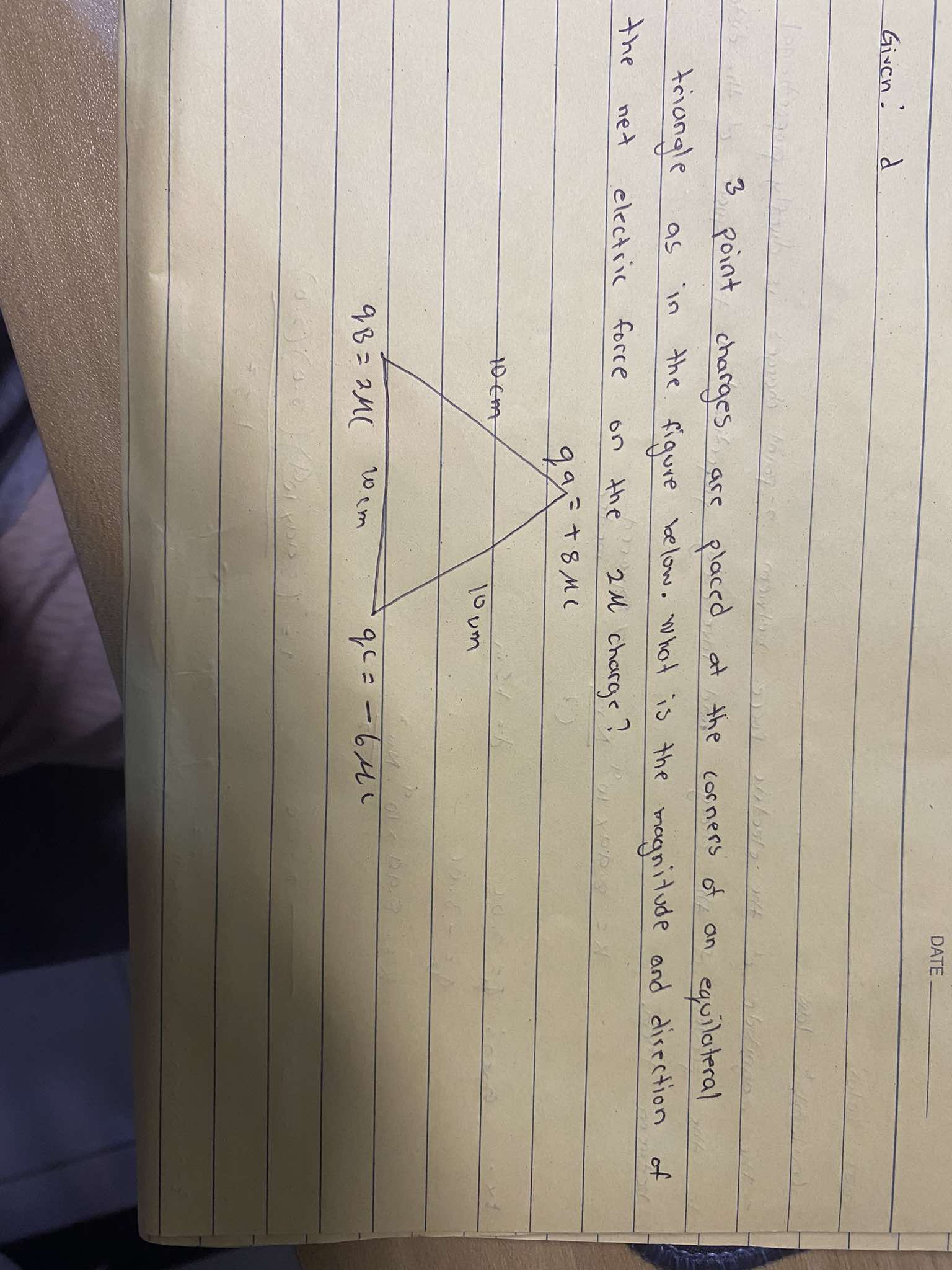DATE Given: d 3 point charges are placed at the corners of an ...