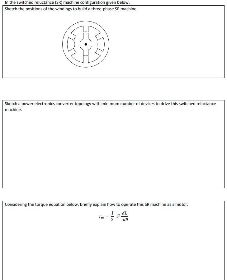 SOLVED: In the switched reluctance (SR) machine configuration given ...