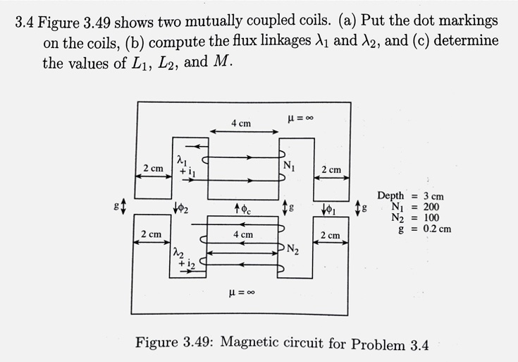 34 figure 349 shows two mutually coupled coils a put the dot markings ...