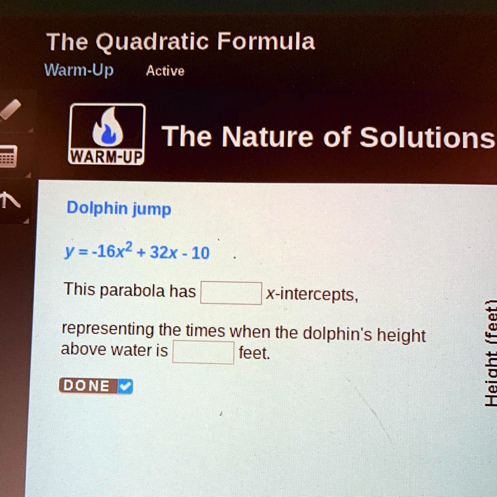 This parabola has x-intercepts. The Quadratic Formula Warm-Up Activity ...