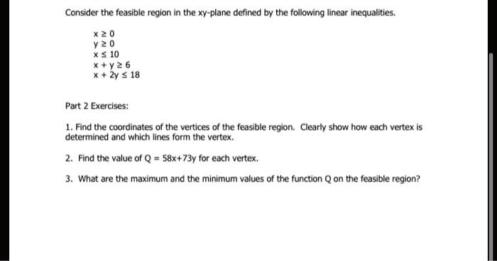 consider the feasible region in the xy plane defined by the following ...