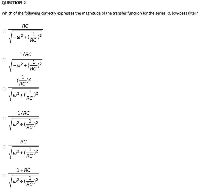 SOLVED: Which of the following correctly expresses the magnitude of the transfer function for ...