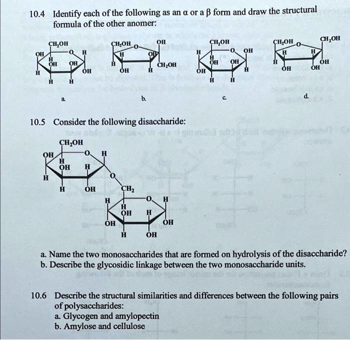 SOLVED: 10.4 Identify each of the following as an α or a β form and draw the structural formula ...