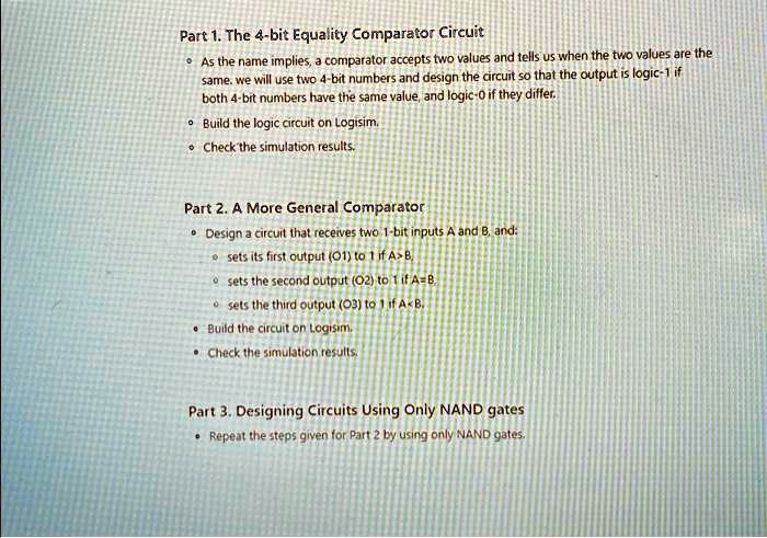 SOLVED: Part 1. The Bit Equality Comparator Circuit As the name implies ...