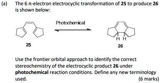 (a) The 6 ?-electron electrocyclic transformation of 25 to produce 26 ...