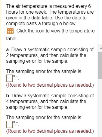 SOLVED: The air temperature is measured every 6 hours for one week The ...