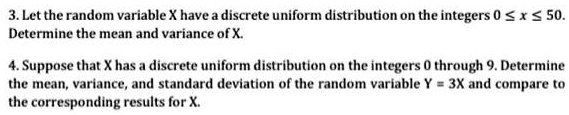 SOLVED: 3.Let the random variable X have a discrete uniform ...