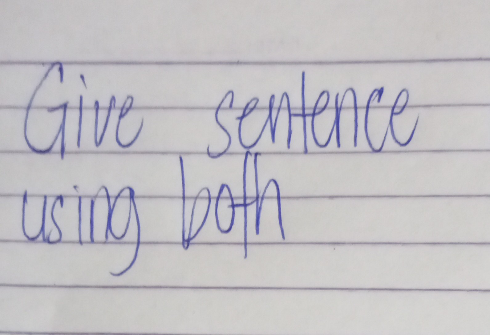 SOLVED: Give sentence using both