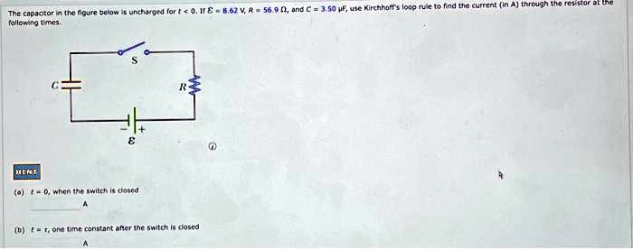 SOLVED: The capacitor in the figure below is uncharged for t=0. I=8.62V ...