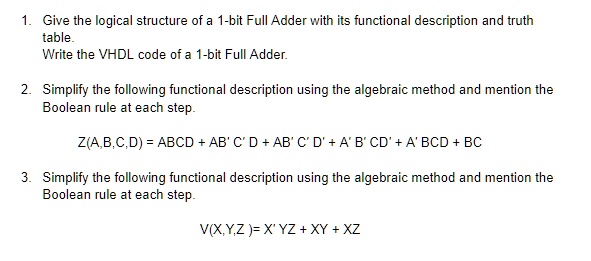 1. Give the logical structure of a 1-bit Full Adder with its functional ...