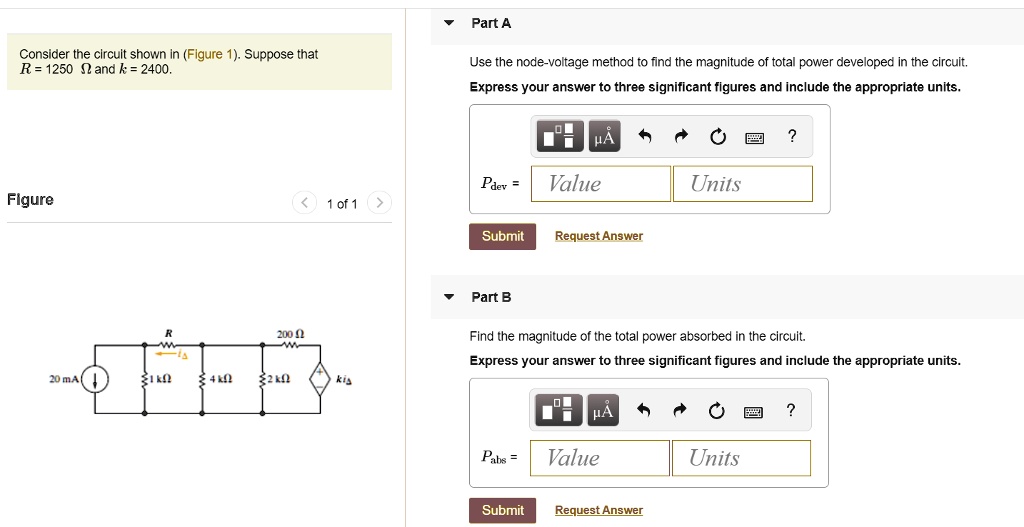 part a consider the circuit shown in figure 1suppose that r1250and k2400 use the node voltage ...