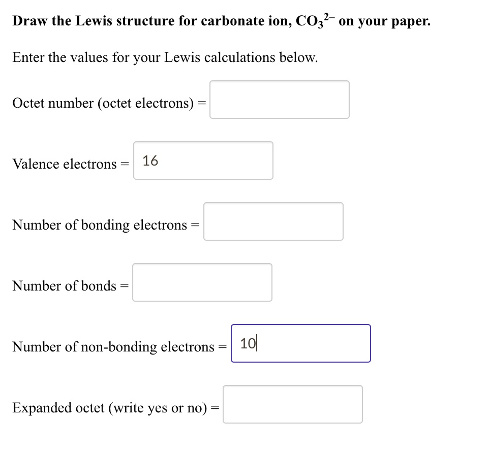 SOLVED: Draw the Lewis structure for carbonate ion, CO3? on your paper ...