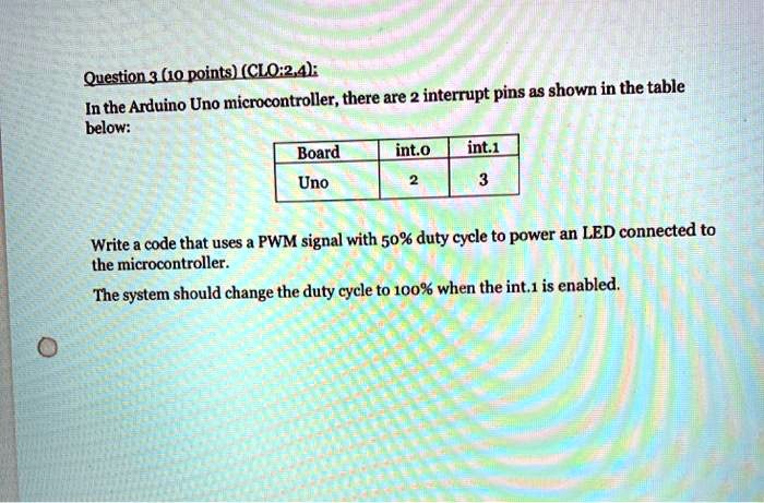 Solved Question 31 10 Points Clo 2 4 In The Arduino Uno Microcontroller There Are 2