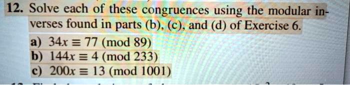 12 solve each of these congruences using the modular in verses found in parts b c and d of ...
