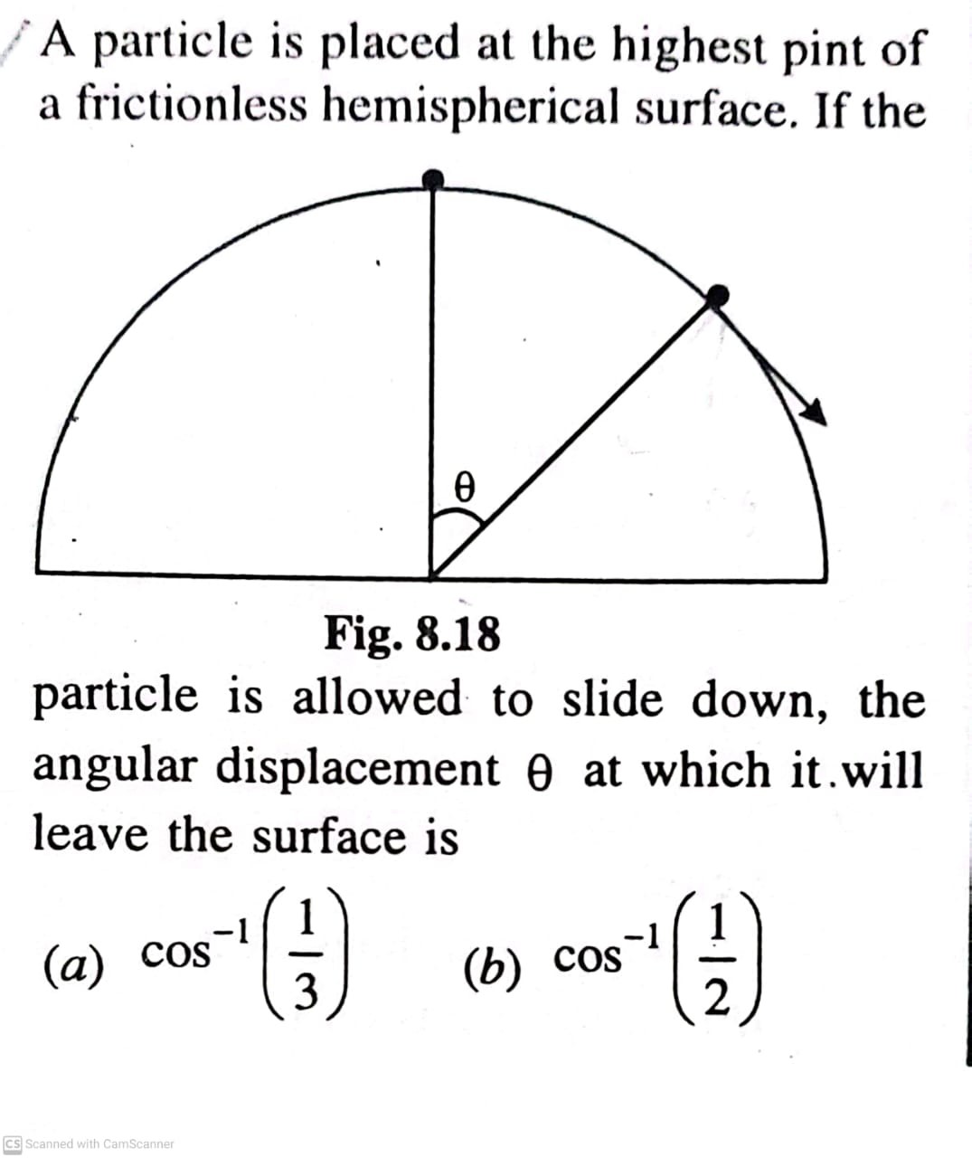 A particle is placed at the highest pint of a frictionless ...
