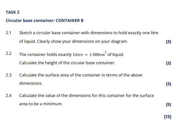 TASK 2 Circular base container: CONTAINER B 2.1 Sketch a circular base ...