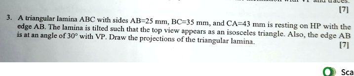 3. A triangular lamina ABC with sides AB=25 mm, BC=35 mm, and CA=43 mm ...