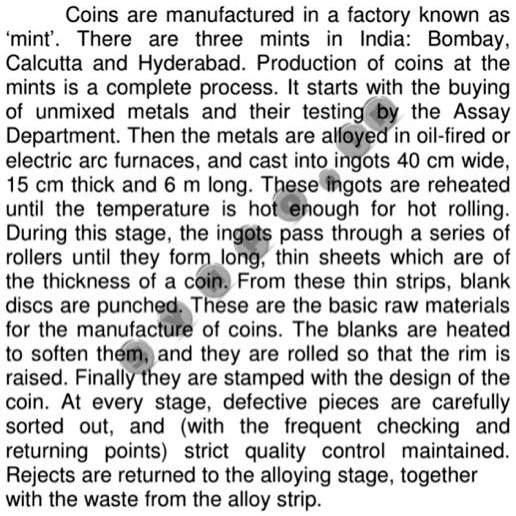 Coins are manufactured in a factory known as 'mint'. There are three ...