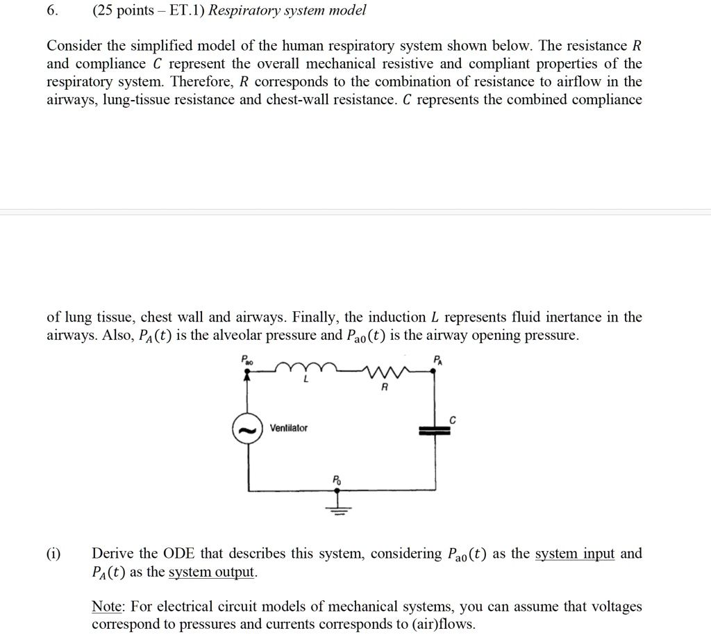 6. (25 points - ET.1) Respiratory system model Consider the simplified ...