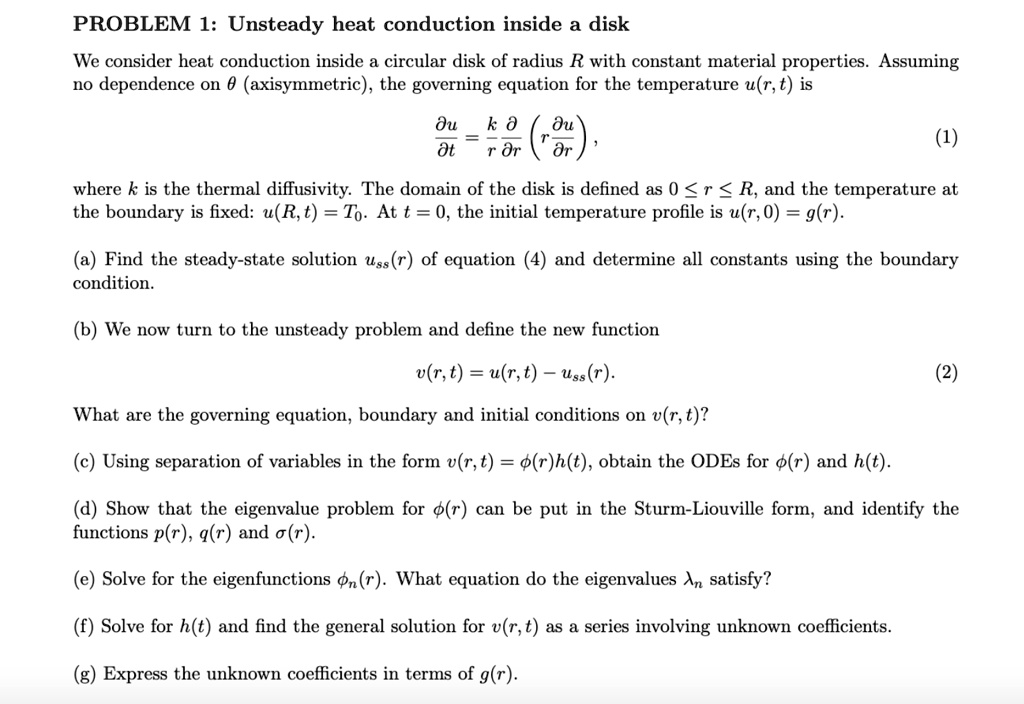 SOLVED: PROBLEM 1: Unsteady heat conduction inside a disk We consider heat conduction inside a ...