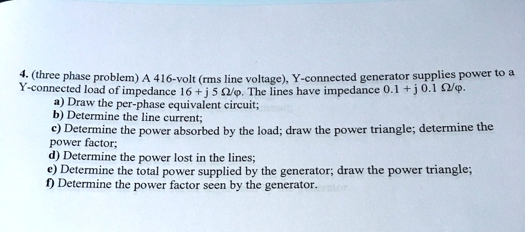a draw the per phase equivalent circuit bdetermine the line current ...