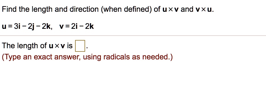 Find the length and direction (when defined) of uxv a… - SolvedLib