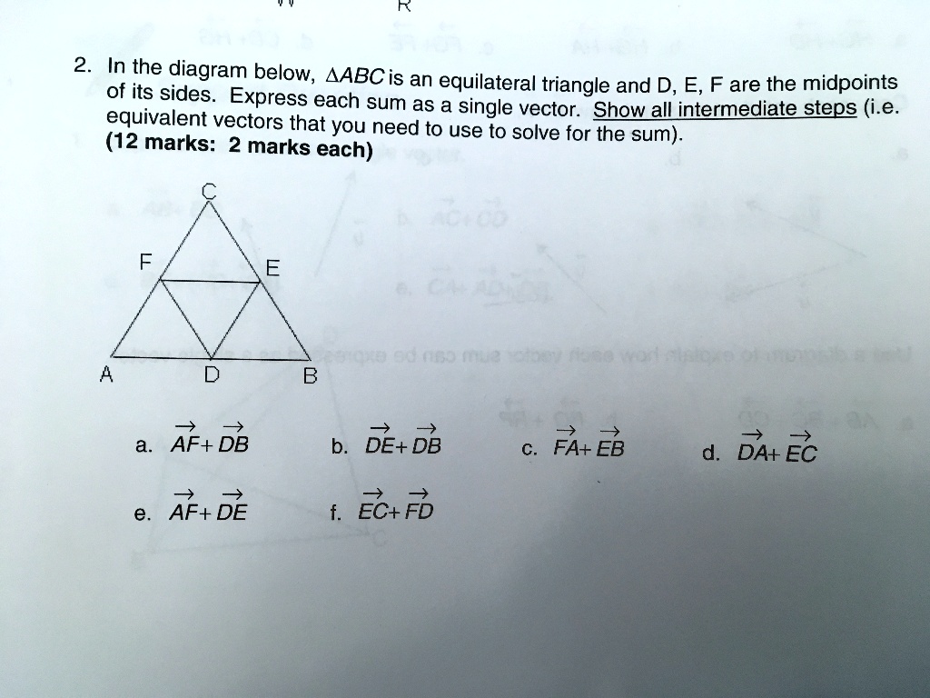 SOLVED: 2 In the diagram below, AABC is of its sides: an equilateral triangle and D, E, F are ...