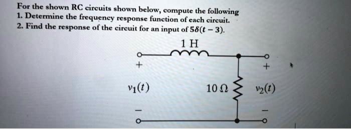 SOLVED: For the shown RC circuits shown below, compute the following: 1 ...
