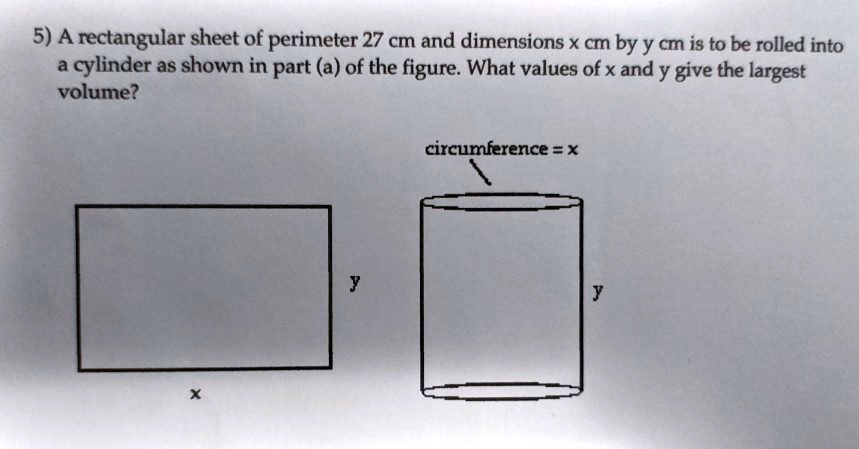 SOLVED: 5) A rectangular sheet of perimeter 27 cm and dimensions X cm ...