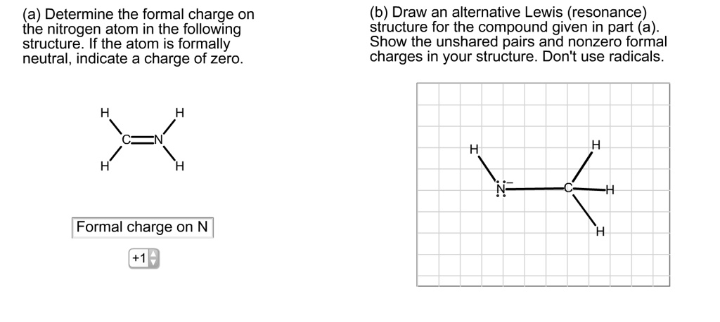 SOLVED: (a) Determine the formal charge on the nitrogen atom in the ...