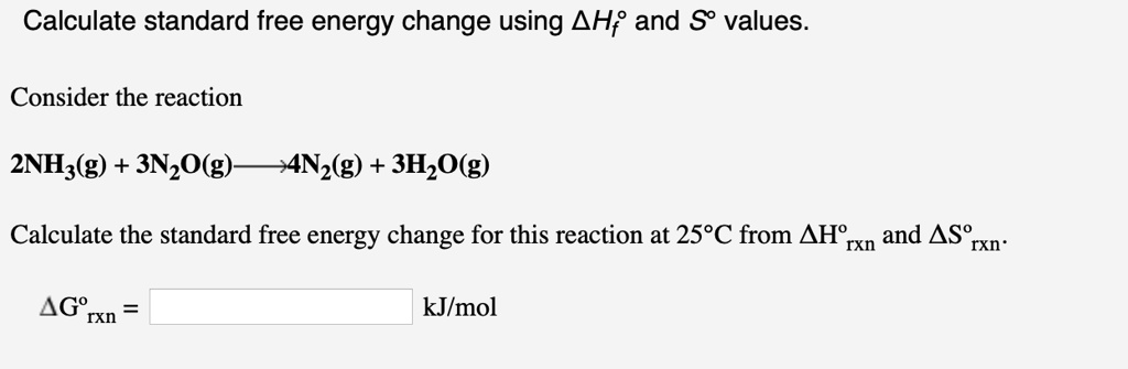 calculate standard free energy change using ah and s values consider ...