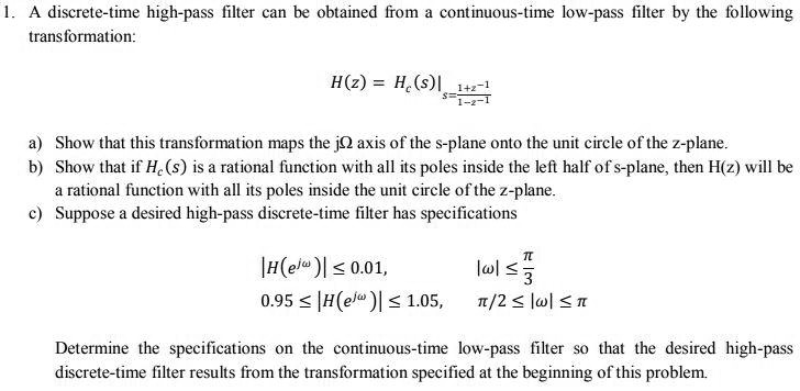 1. A discrete-time high-pass filter can be obtained from a continuous ...