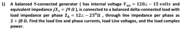 SOLVED: balanced Y-connected generator has internal voltage V 1202 15 ...