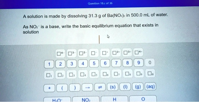 SOLVED: A solution is made by dissolving 31.3 g of Ba(NO3)2 in 500.0 mL ...