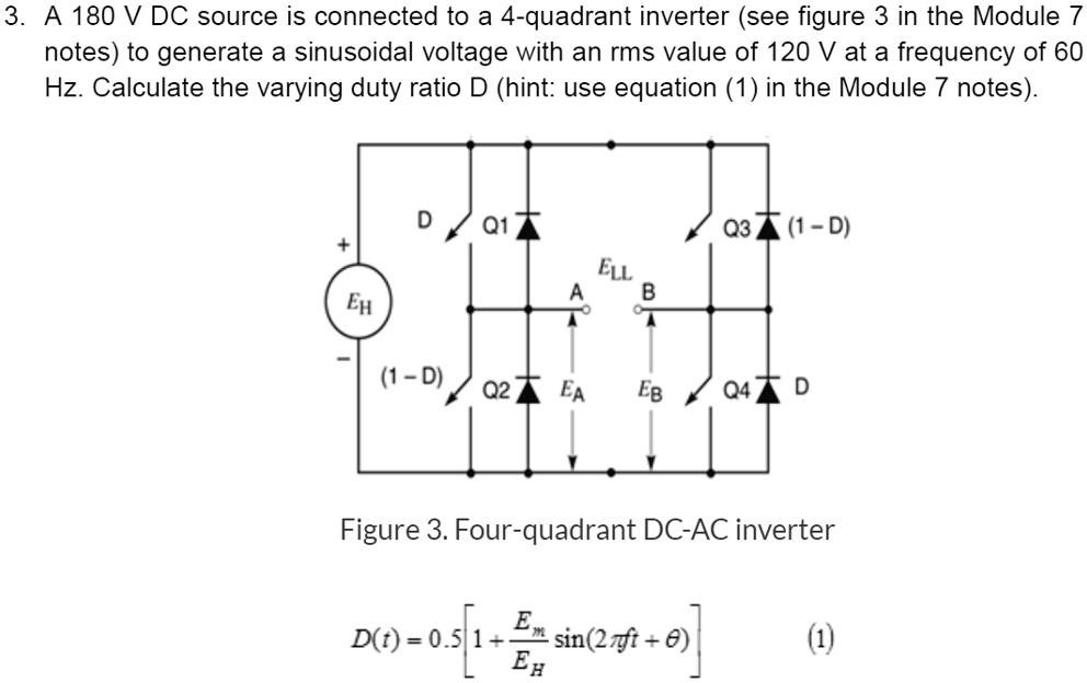 SOLVED: 3. A 180 V DC source is connected to a 4-quadrant inverter (see ...