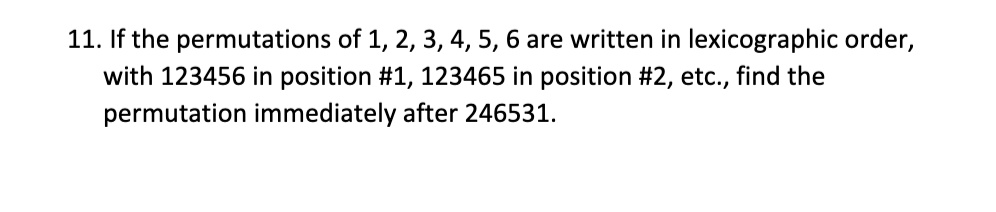 [get Answer] 11 Ifthe Permutations Of 123456 Are Written In