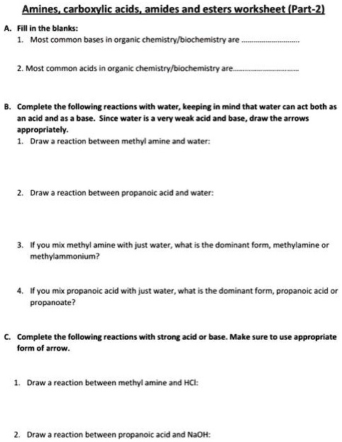 SOLVED: Amines carboxylicacidsamides andesters worksheet (Part-ZL Fill in the blanks: Most ...