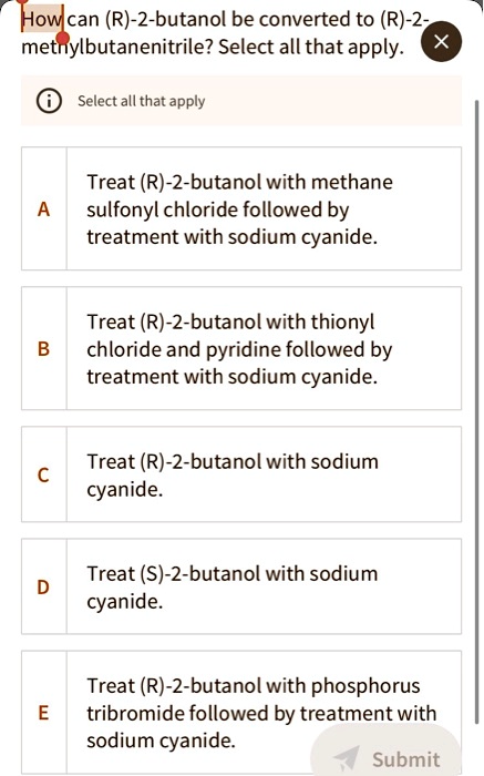 SOLVED: Howcan (R)-2-butanol be converted to (R)-2 metriylbutanenitrile ...