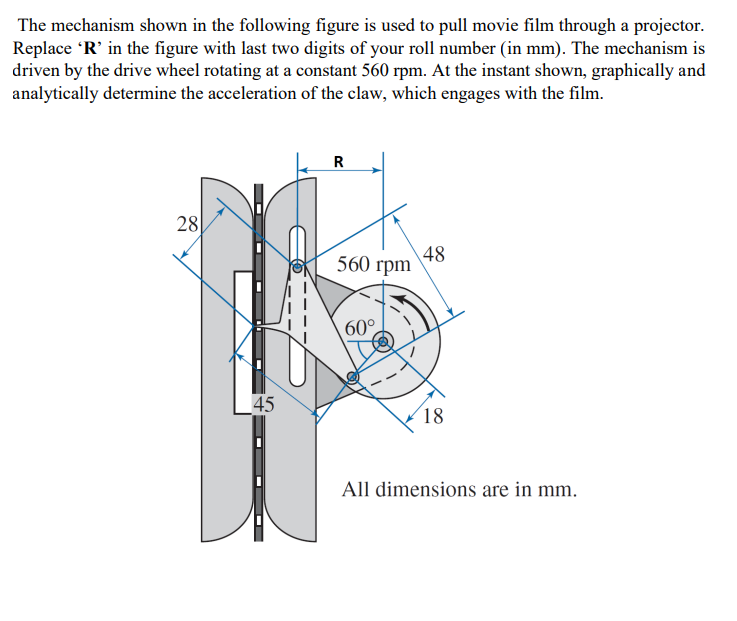 The mechanism shown in the following figure is used to pull movie film ...