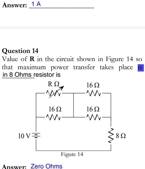SOLVED: Question 14: Value of R in the circuit shown in Figure 14 so that maximum power transfer ...