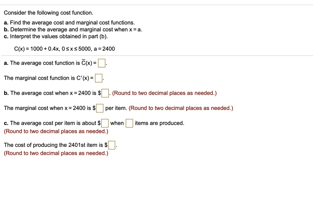 Solved Consider The Following Cost Function Find The Average Cost And