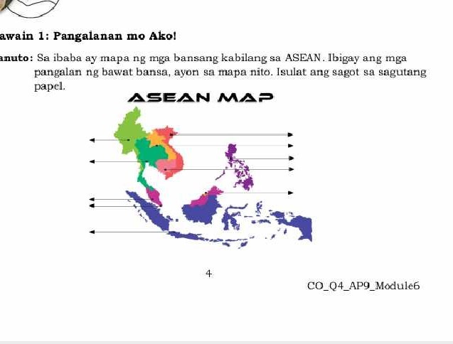 awain 1: Pangalanan mo Ako! anuto: Sa ibaba ay mapa ng mga bansang kabilang sa ASEAN. Ibigay ang ...