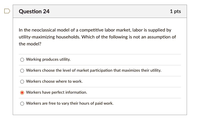 SOLVED: In the neoclassical model of a competitive labor market, labor ...