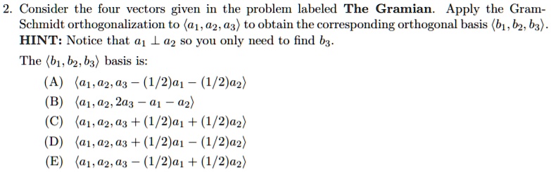 SOLVED: Consider the four vectors given in the problem labeled The ...