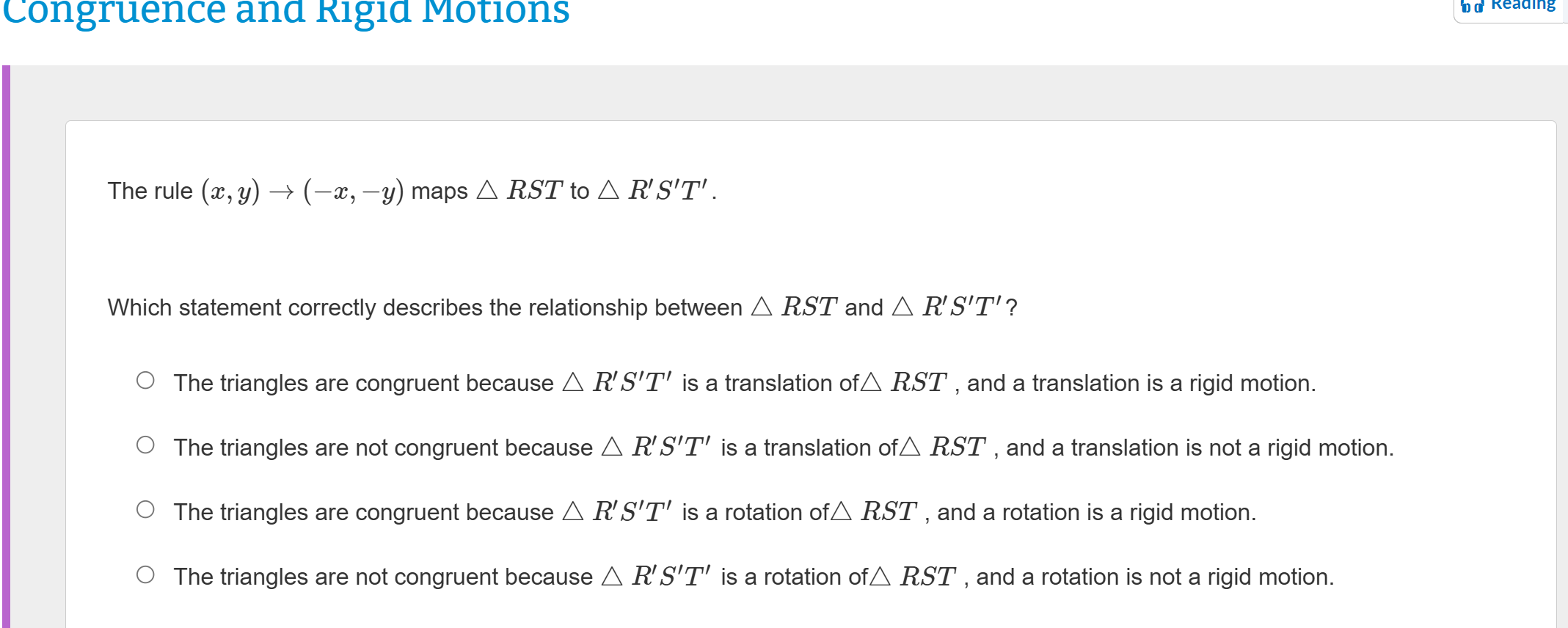 Congruence and Rigid Motions The rule (x, y) →(-x,-y) maps R S T to R ...