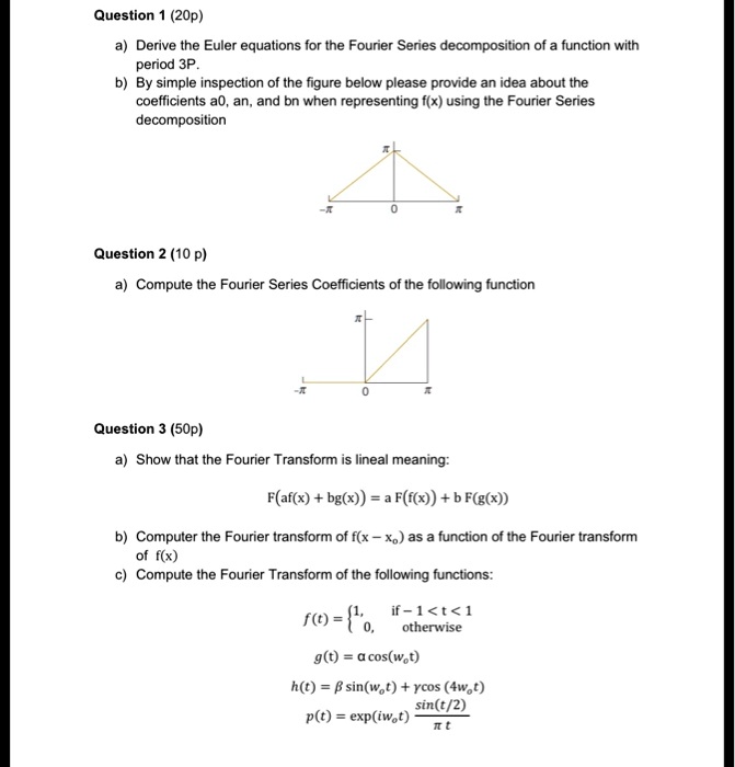 question 2op derive the euler equations for the fourier senes decomposition of function with ...