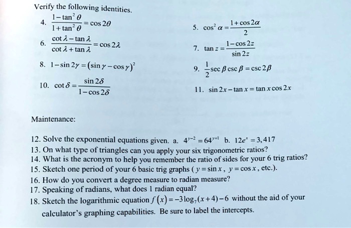 SOLVED: Verify the following identities. tan- cos 20 1+tan" 0 cot ; tan 2 cos 22 cot ; tan 7 1 ...