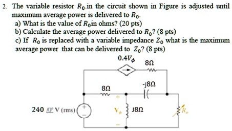 SOLVED: 2. The variable resistor Ro.in the circuit shown in Figure is ...