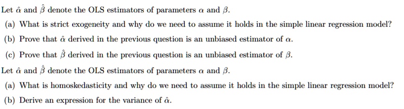 SOLVED: Let and 8 denote the OLS estimators of parameters ( and 8. (a) What is strict exogeneity ...